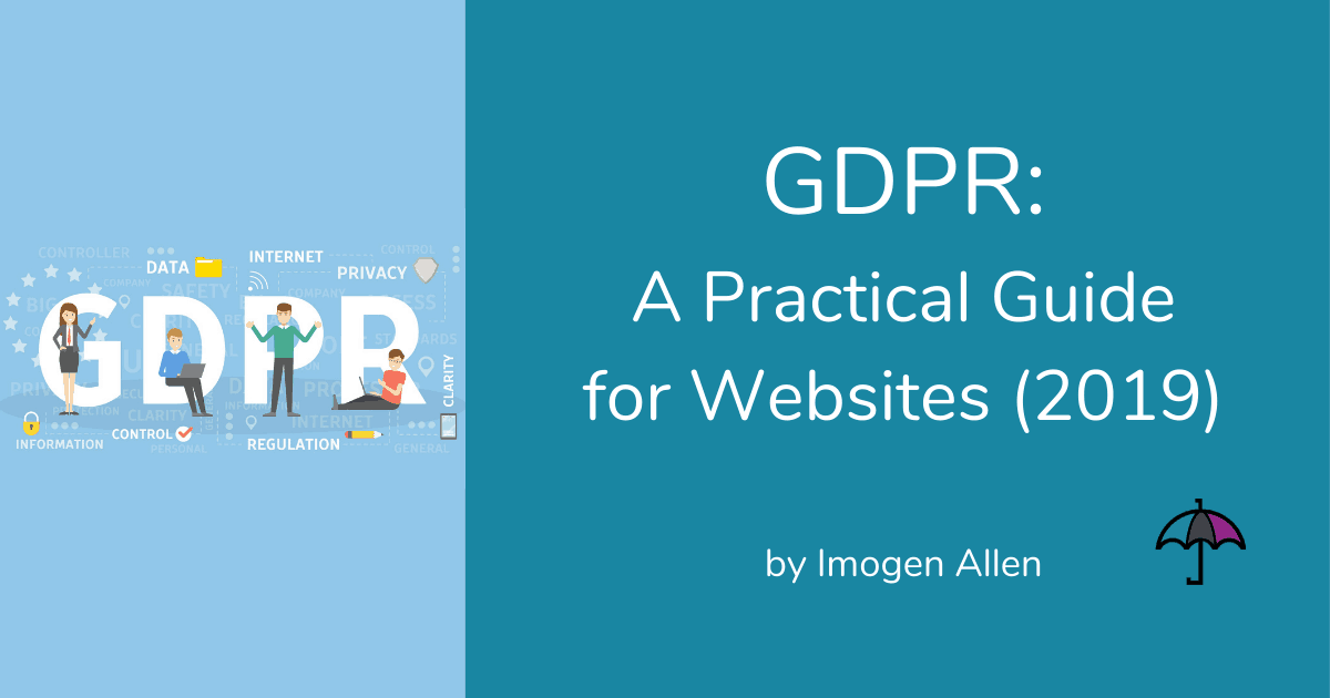 GDPR: A Practical Guide for Websites (2019) | Umbrella Digital Media